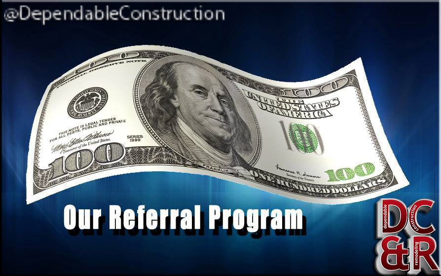 Referral Program | Dependable Construction & Remodeling | Fairborn OH